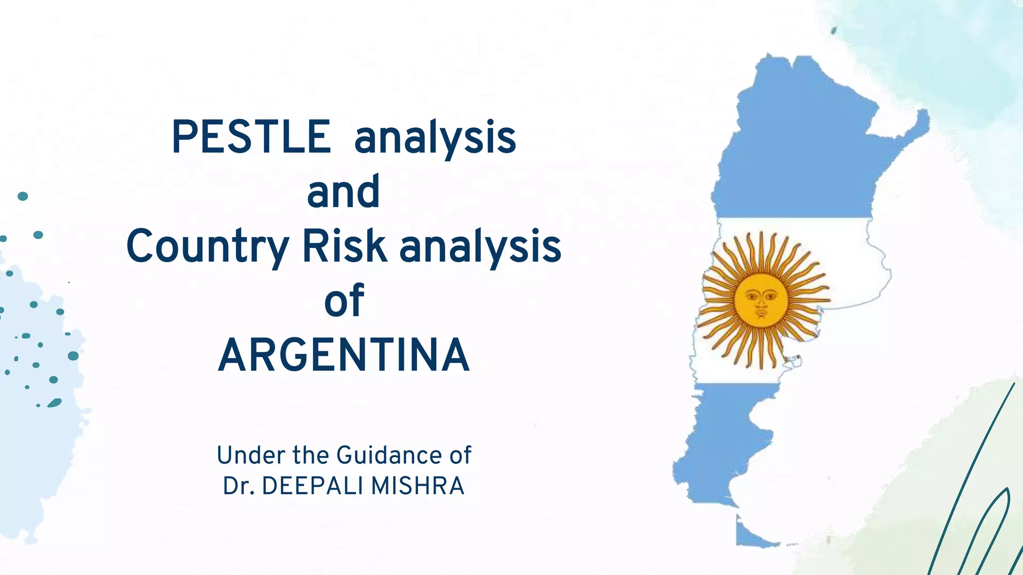PESTLE & Country Risk Argentina.pptx