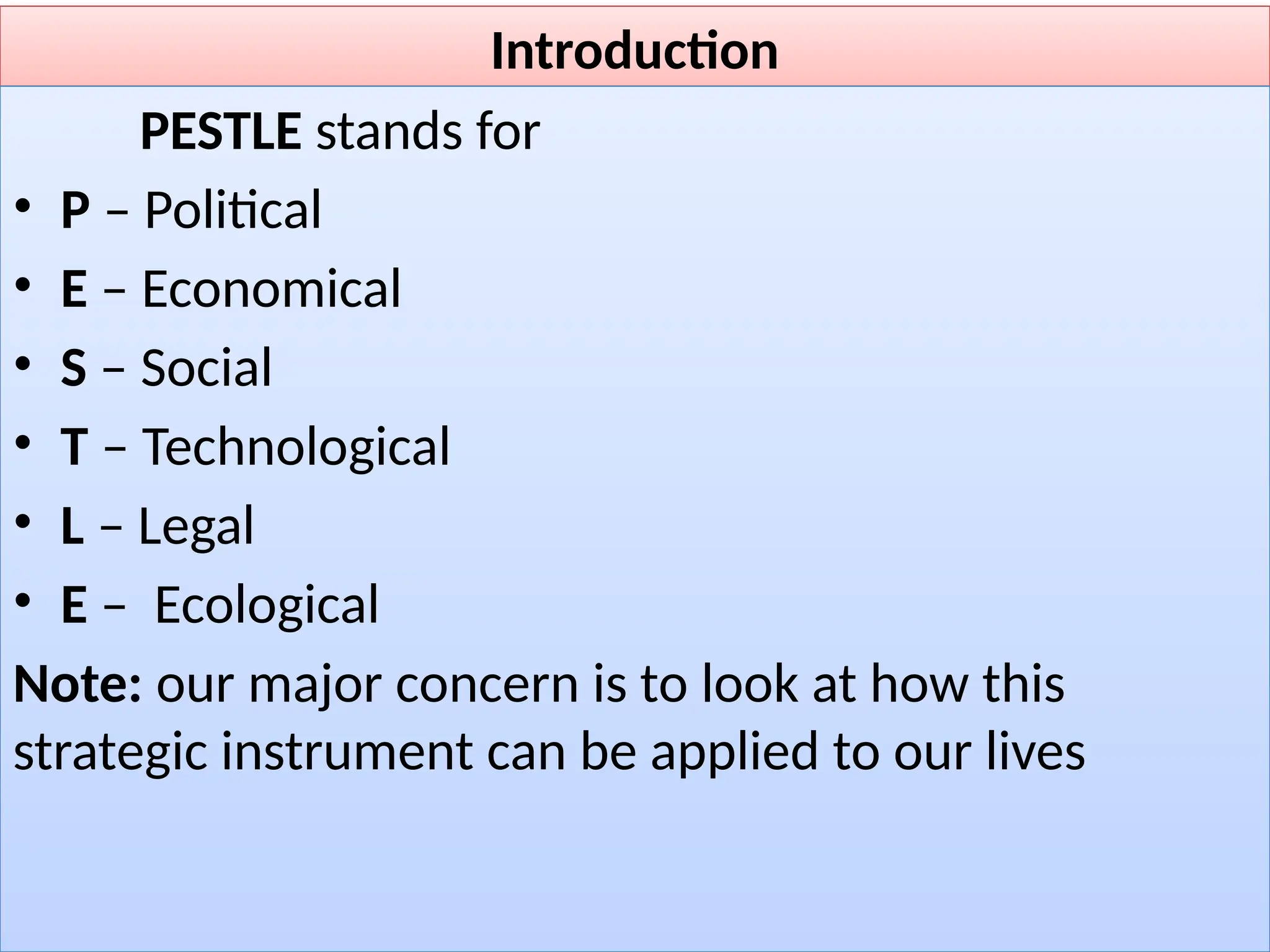 PESTLE OF LIFE for human endeavors and p | PPTX