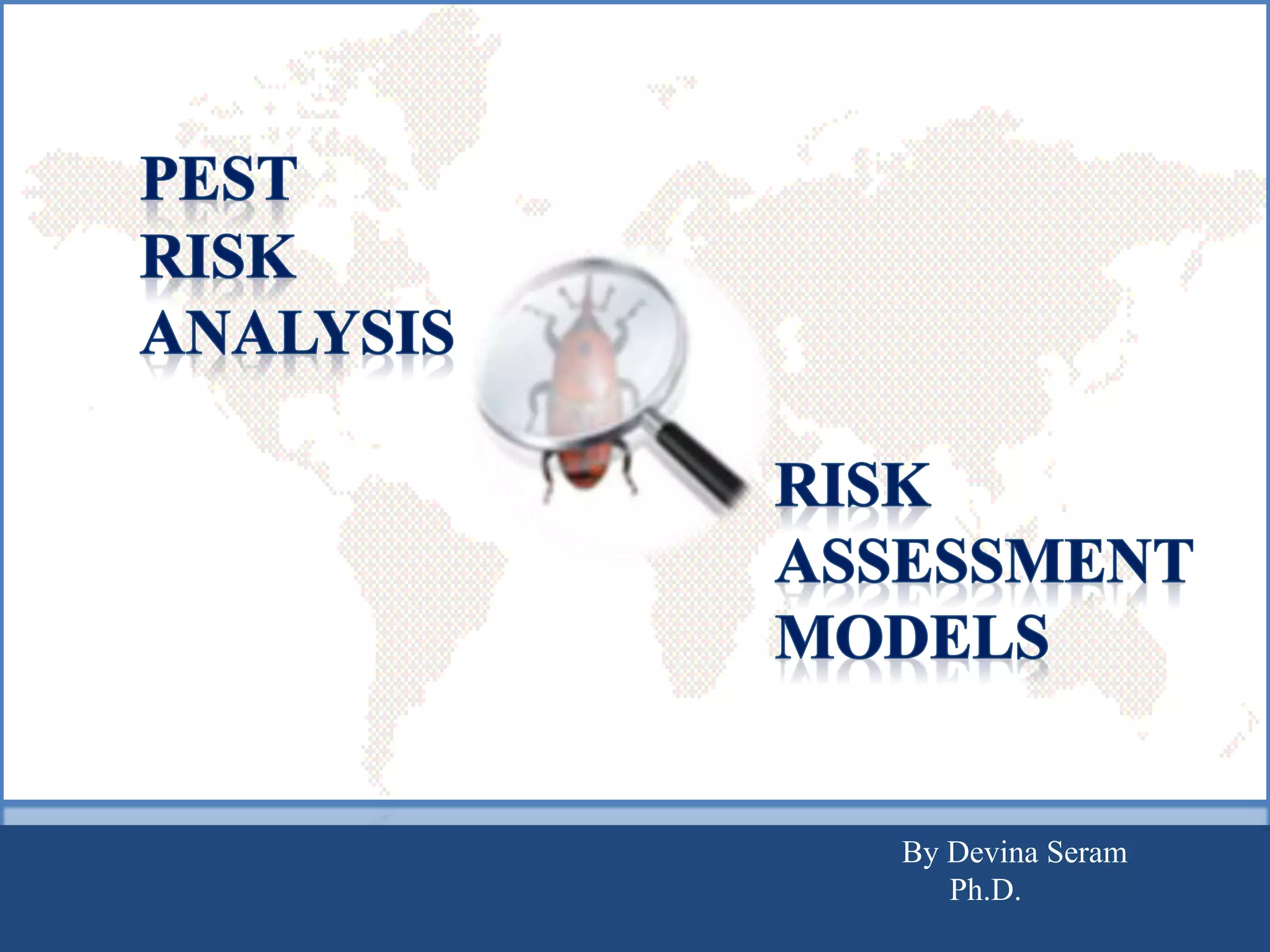 Pest risk analysis | PPTX