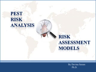 Pest risk analysis | PPTX