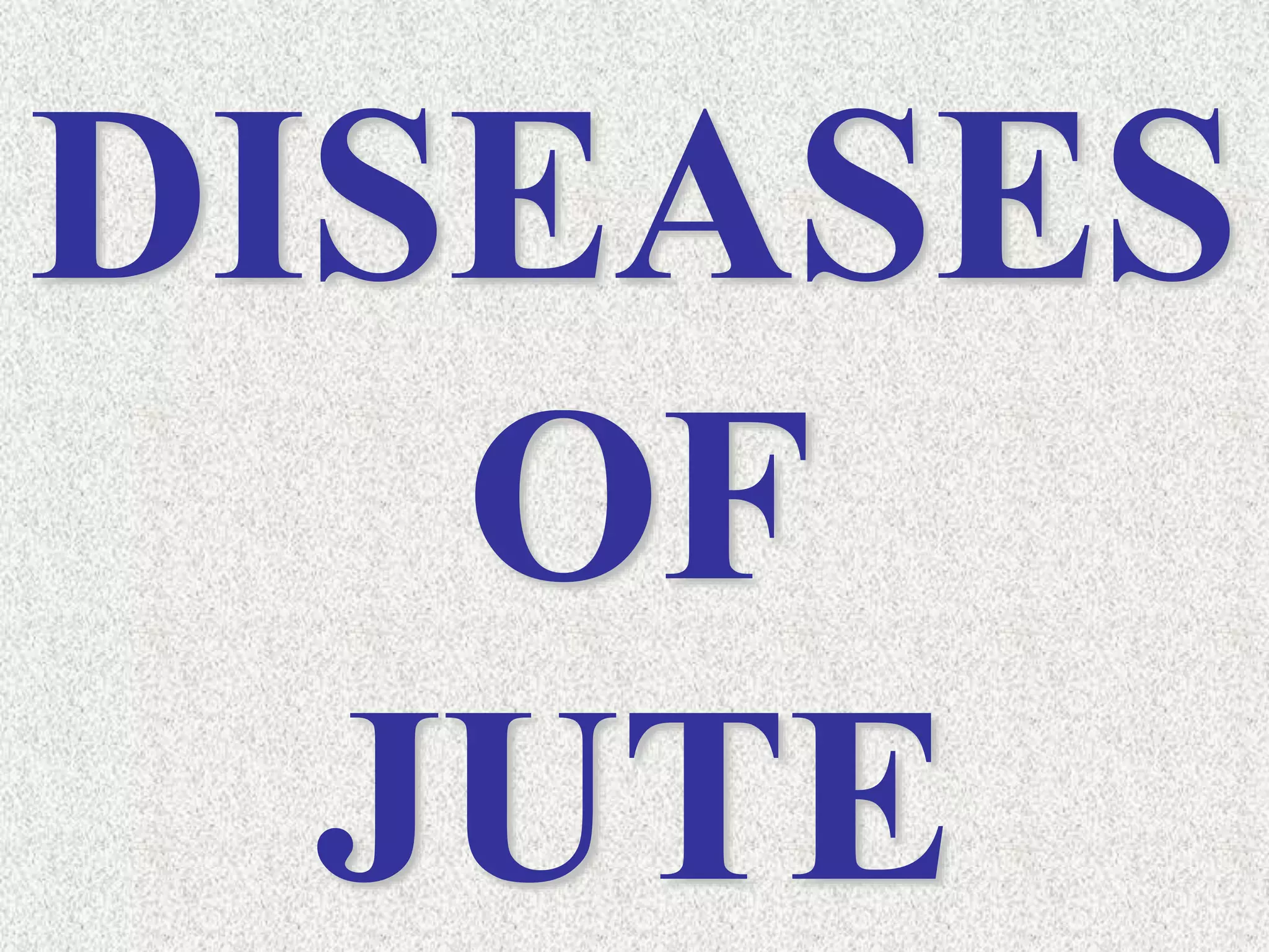 PESTS AND DISEASES OF JUTE.ppt