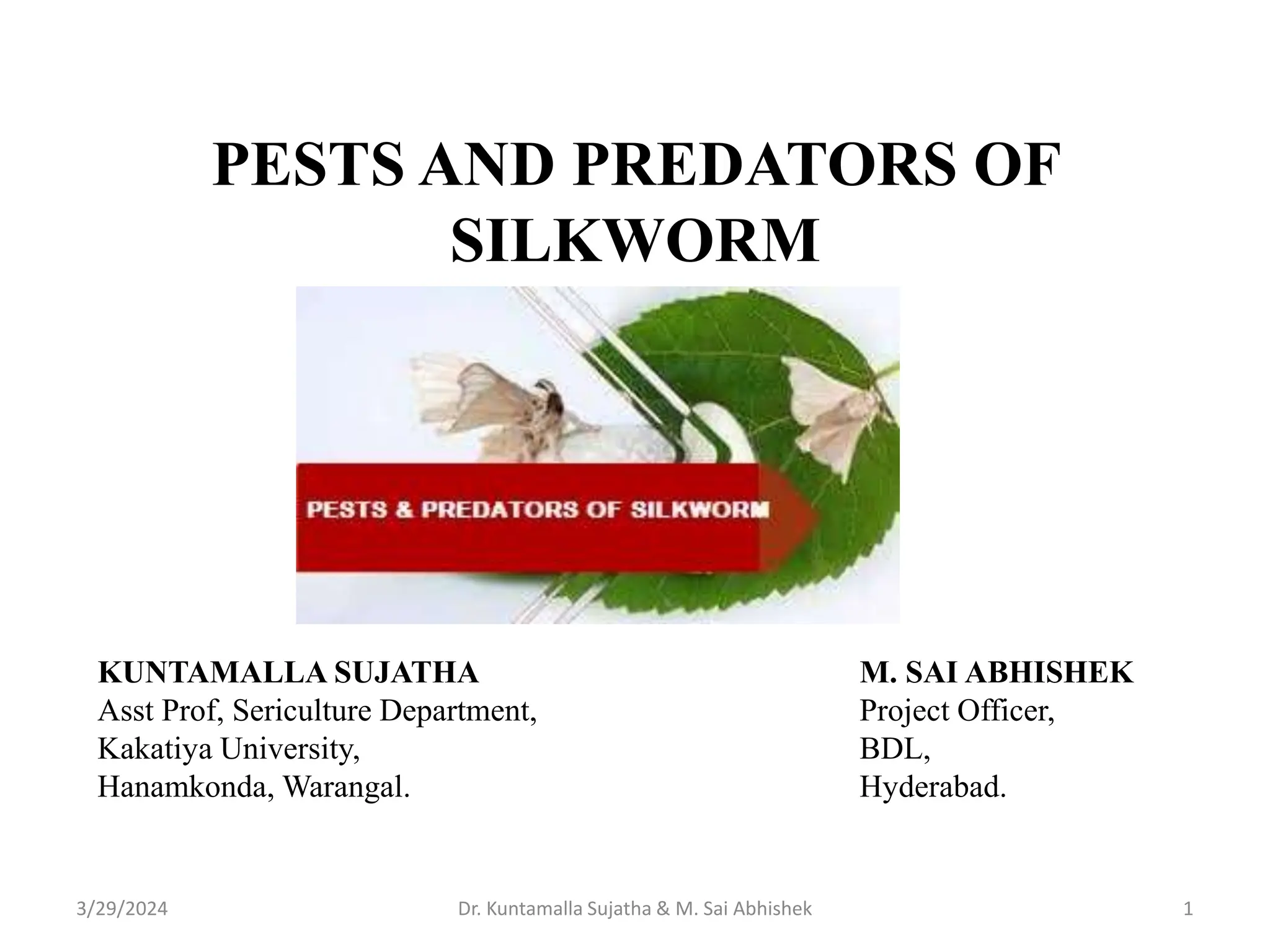 Pests & Predators which harm Silkworm growth | PPT