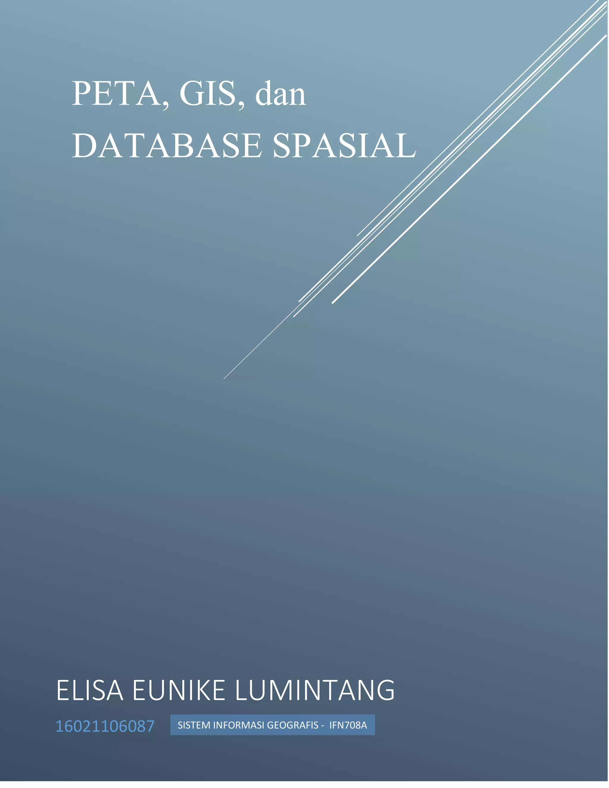 PETA, GIS, dan DATABASE SPASIAL | PDF
