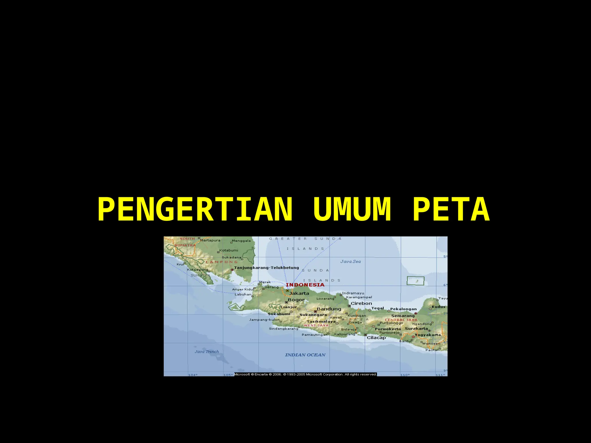 PETA - PENGERTIAN UMUM PETA.ppt kelas x tahun | PPT