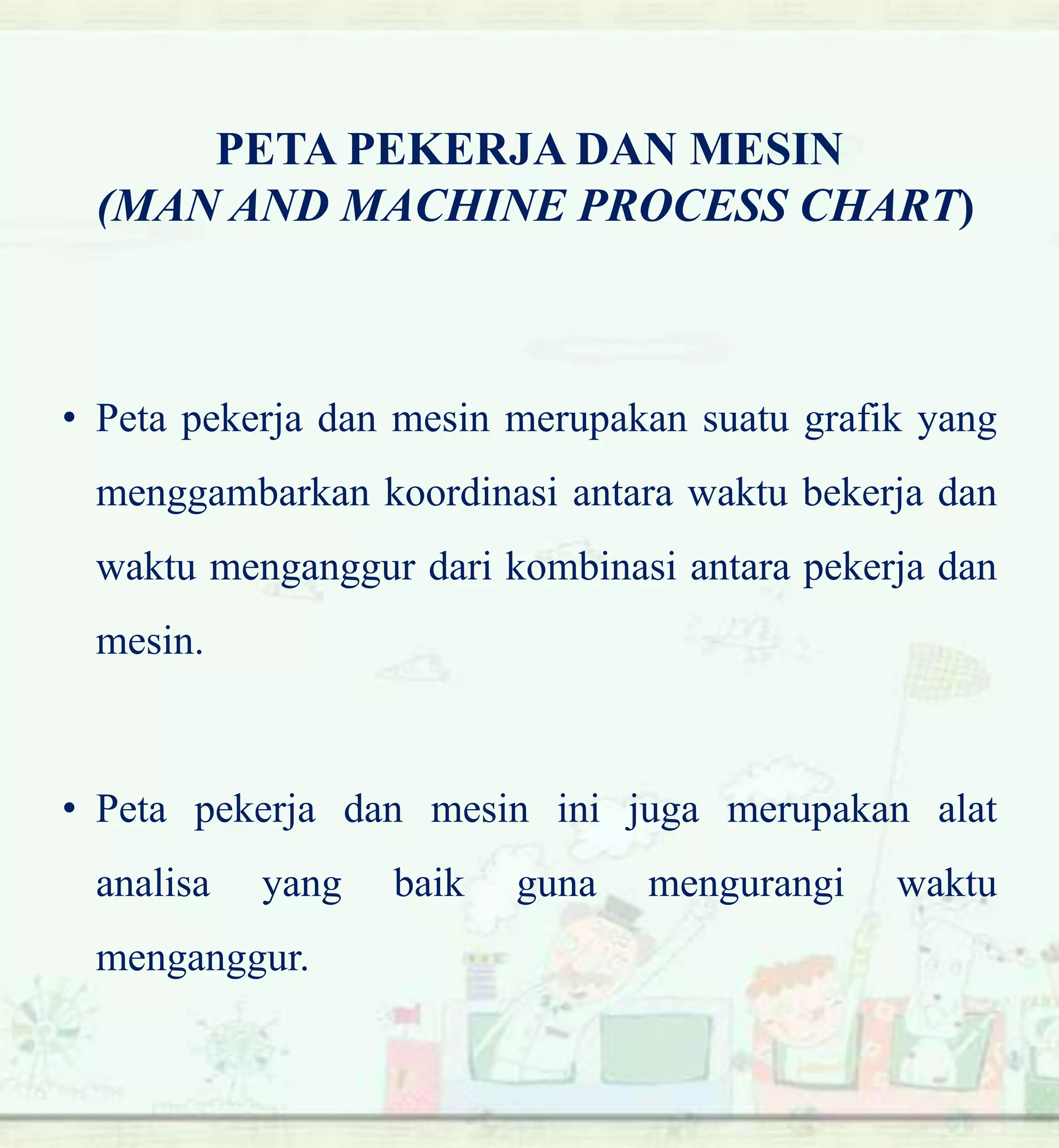 PETA - PETA KERJA (Industrial Engineering) | PPTX
