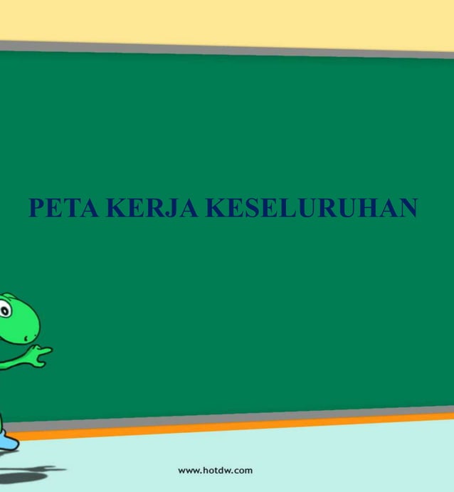 PETA - PETA KERJA (Industrial Engineering) | PPTX