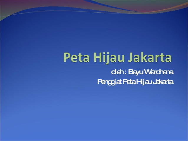 Peta Hijau Jakarta Presentasi | PPT