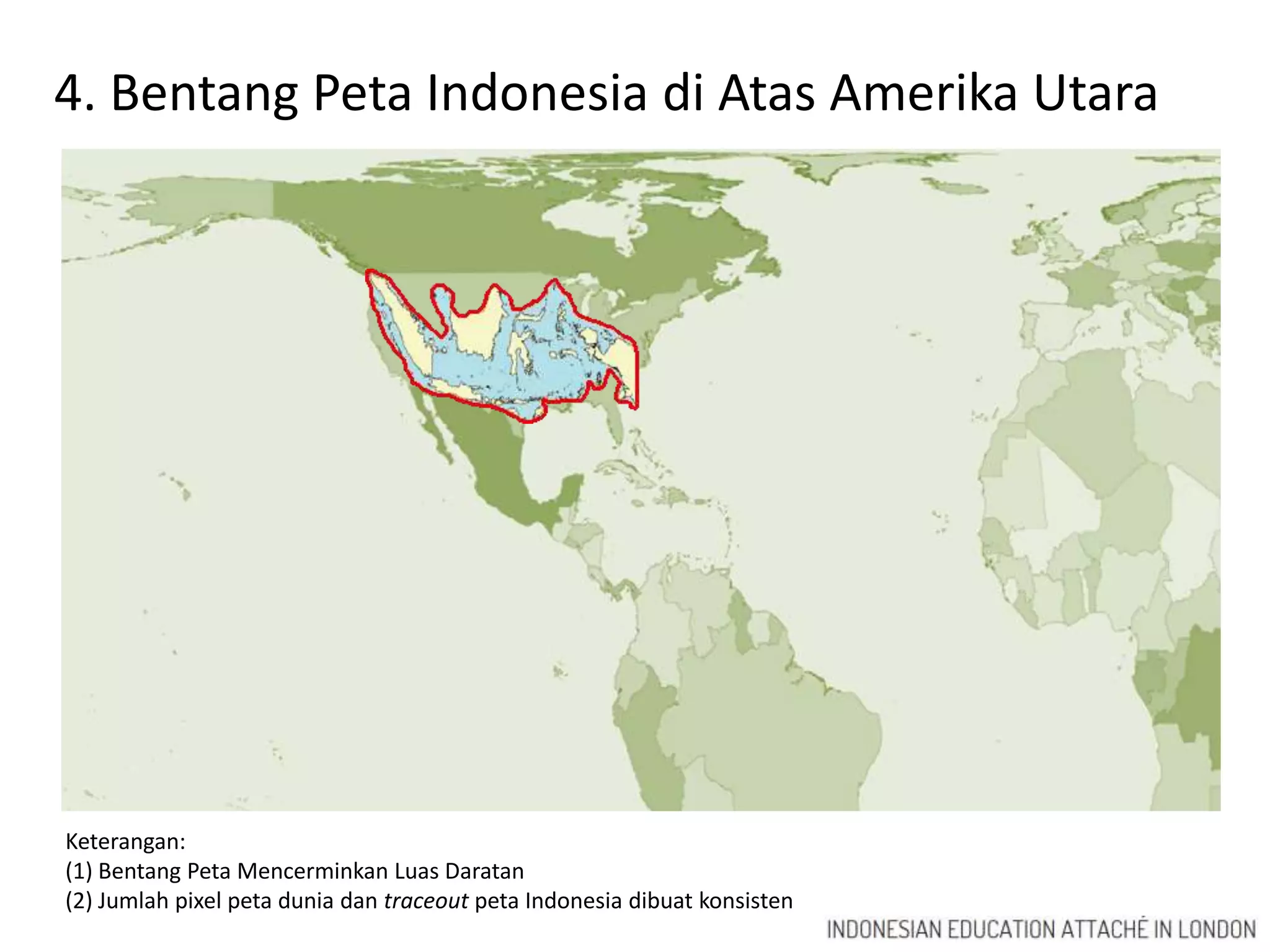 Peta Indonesia di Atas Peta Dunia_AtdikLondon | PPTX