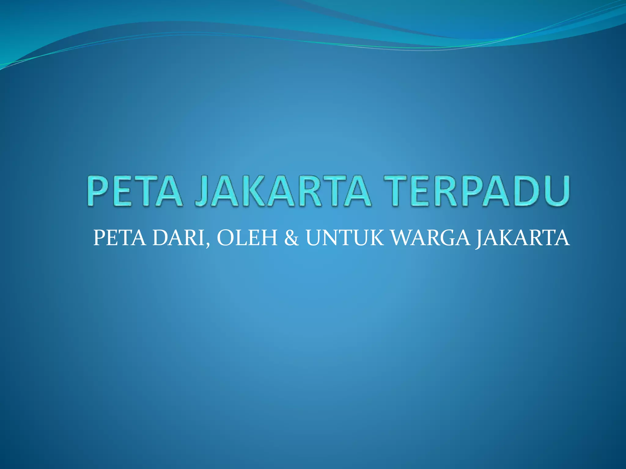 Peta jakarta terpadu | PPT