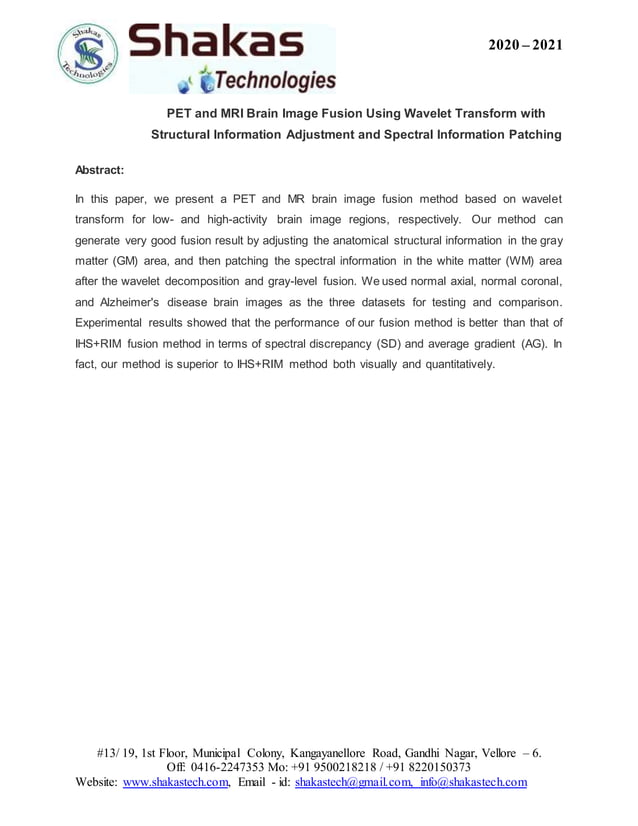 Pet and mri brain image fusion using wavelet transform with structural information adjustment ...