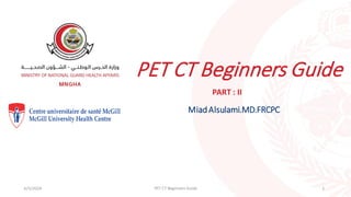 PET CT beginners Guide covers some of the underrepresented topics in ...