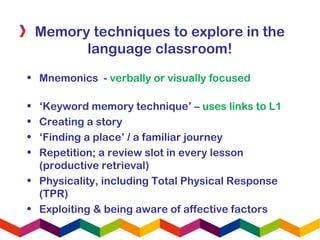 Pete gibson.remember those memory techniques in the langauge classroom ...