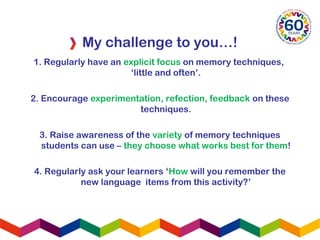 Pete gibson.remember those memory techniques in the langauge classroom | PPT