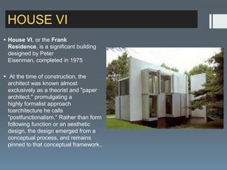 Peter eiseman works and theory on deconstructive architecture | PPTX