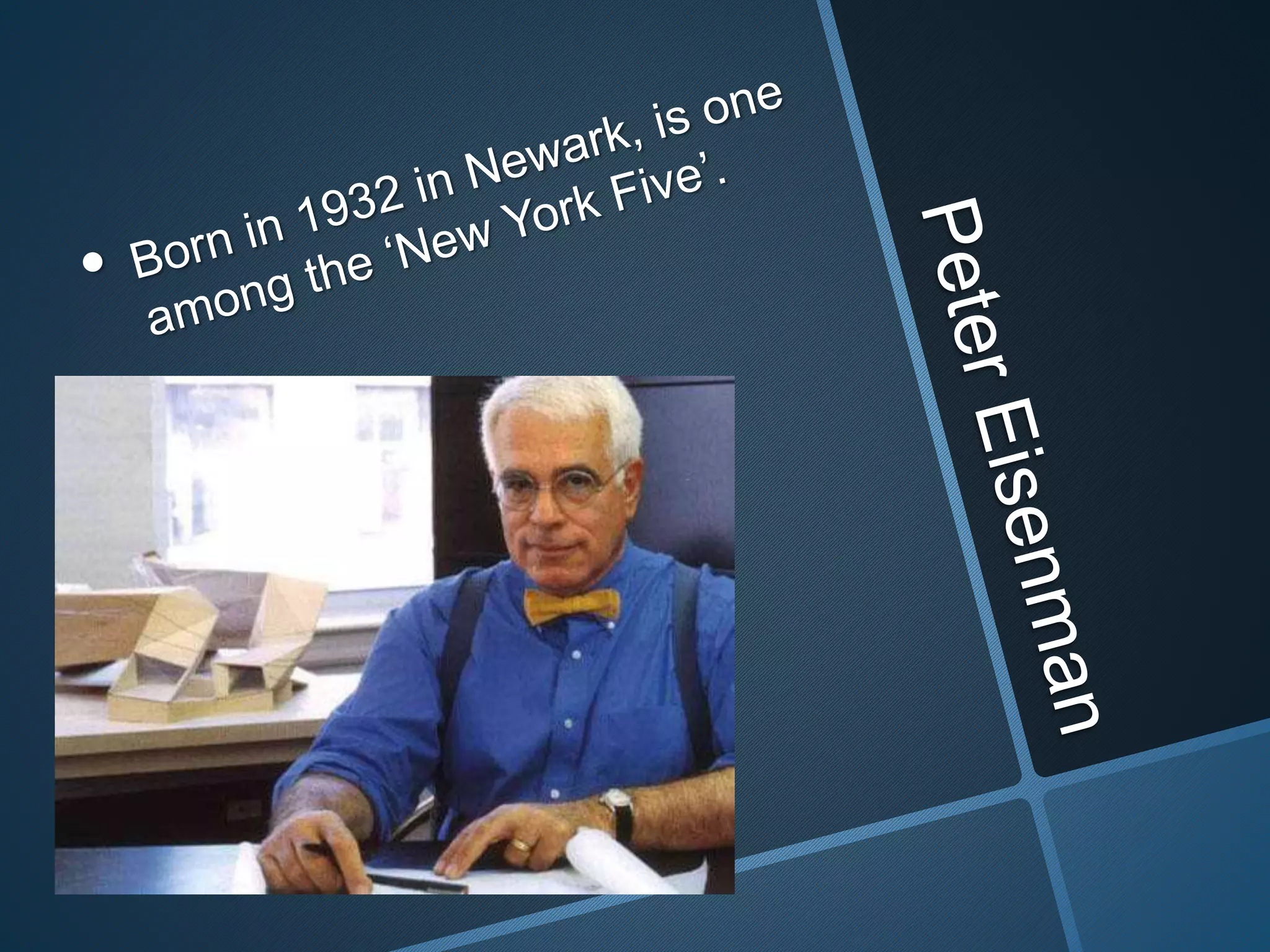 Peter eisenman | PPTX | Design | Fine Art