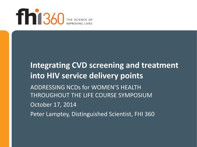 Integrating CVD screening and treatment into HIV service delivery ...
