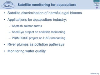Dr Peter Miller, Plymouth Marine Laboratory - ShellEye: Satellite-based ...