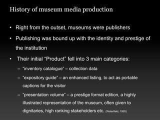 Museums and their media production | PPTX