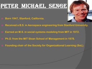 Peter senge,Management,Five disipline | PPTX