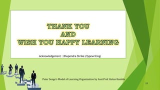 Peter Senge's model of learning organization | PPTX