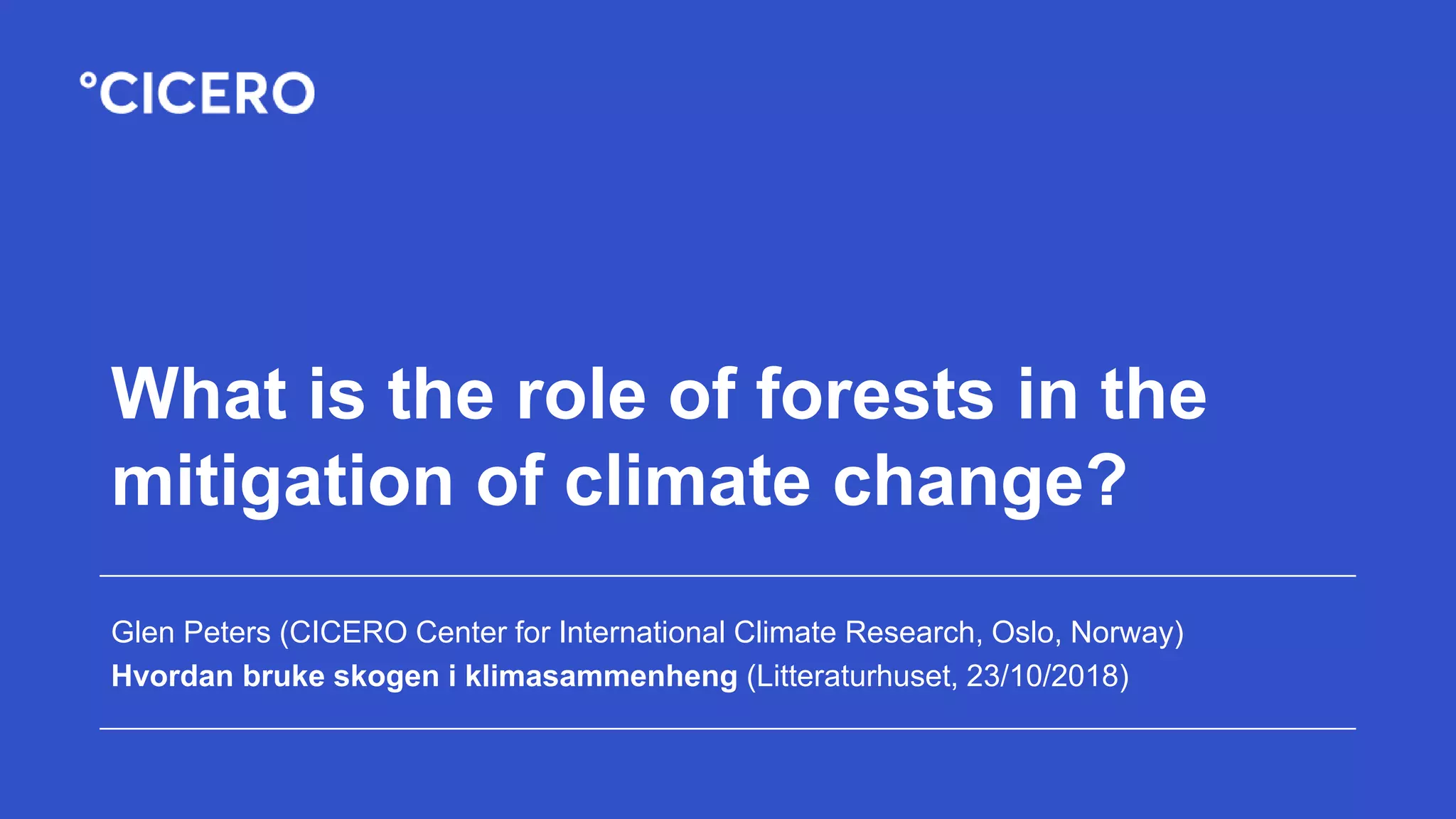 What is the role of forests in the mitigation of climate change? | PPTX