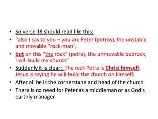 Peter the rock of the church i don't think so | PPTX