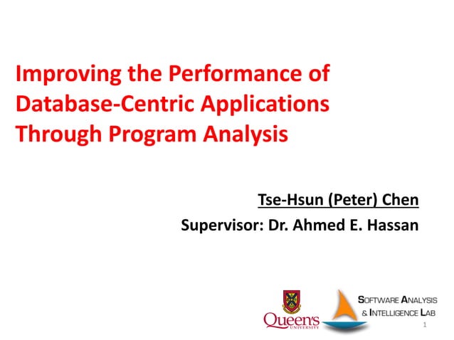 Improving the Performance of Database-Centric Applications Through Program Analysis | PPT