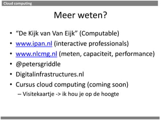 Cloud Computing - Peter van Eijk | PPT