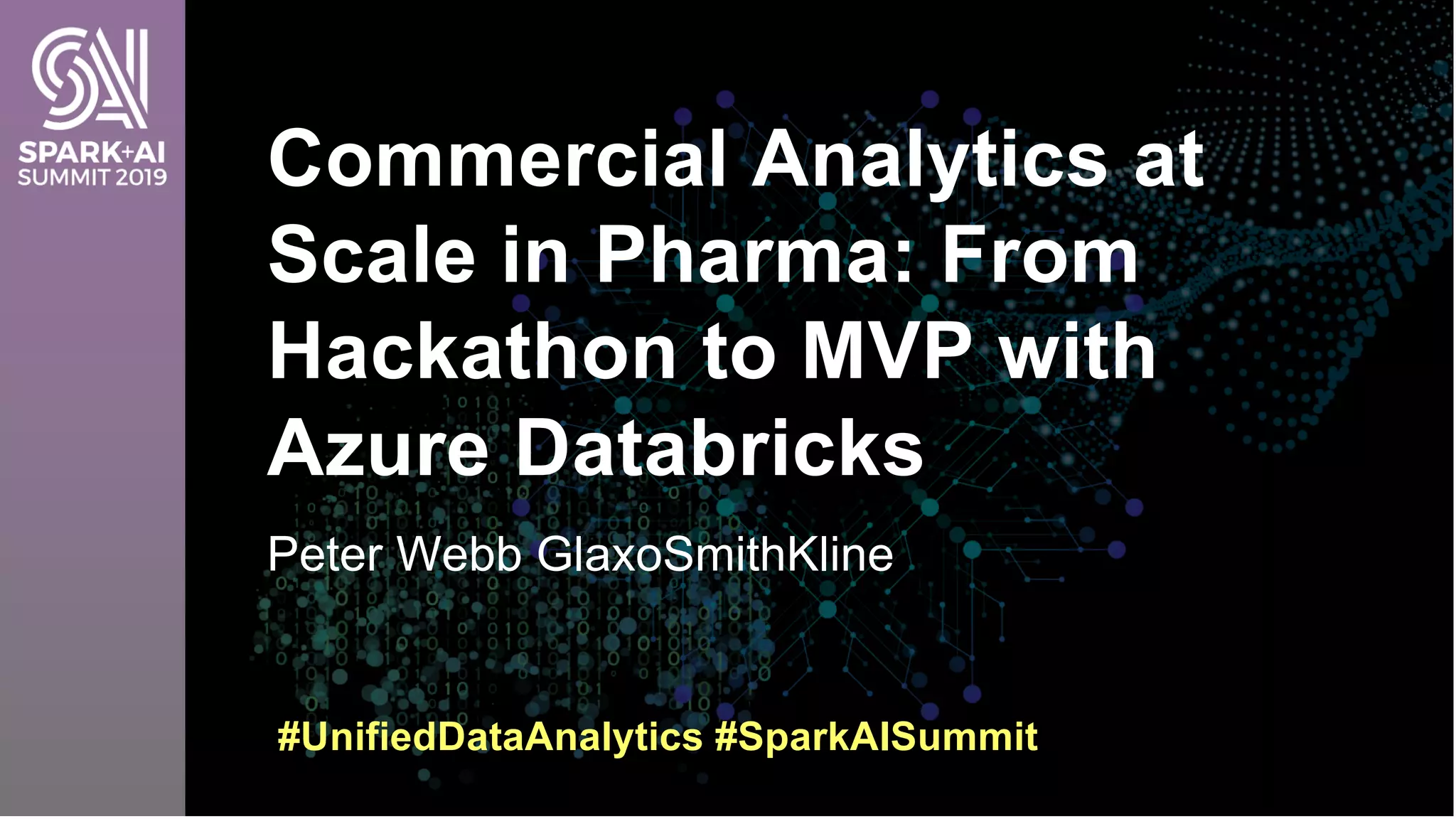 Commercial Analytics at Scale in Pharma: From Hackathon to MVP with ...