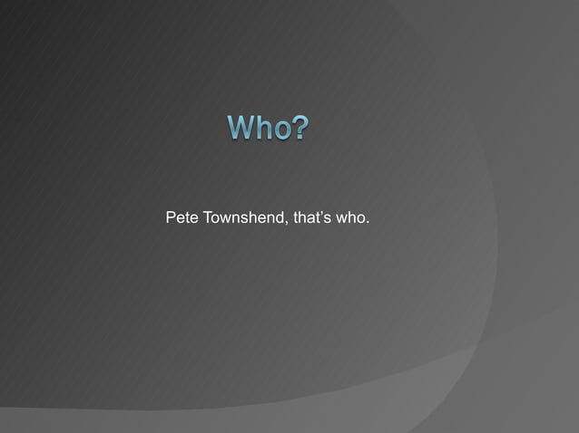 Pete Townshend | PPT