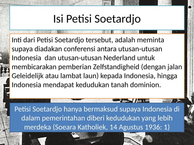 Petisi Soetardjo dan perkembangan sejarah indonesia | PPT