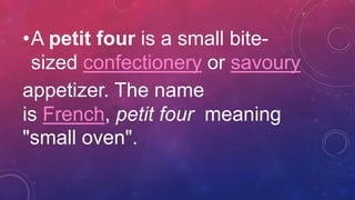 Petit fours | PPTX