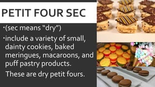 petit fours category in presenting dessert | PPTX