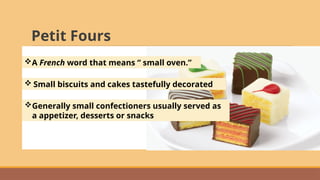 PETIT FOUR SLIDE POWERPOINT PRESENTATION.pptx