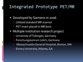 PET MR Biomedical Engineers Perspective | PPTX