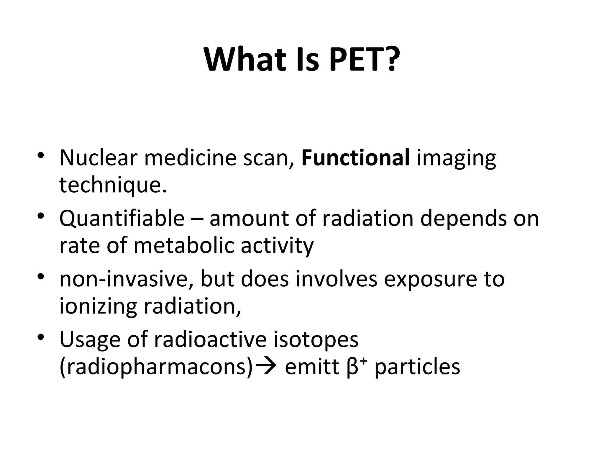 Pet presentation, positron emission tomography | PPT