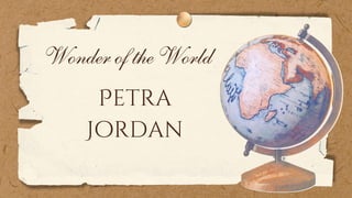 Petra Jordan_ A wonder of the World.pptx