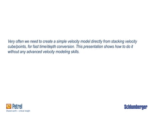 Petrel - Build the new Simple Velocity Model from a Stacking Velocity ...