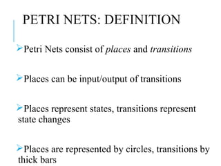Petri Net or place/transition net Method | PPT