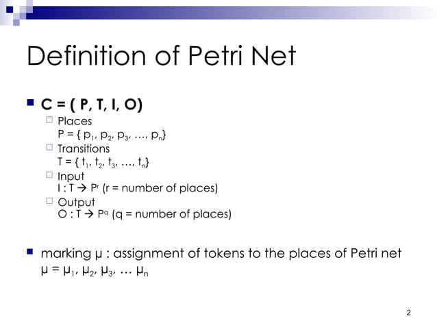 petri-nets: definition and its application | PPT | Technology & Computing