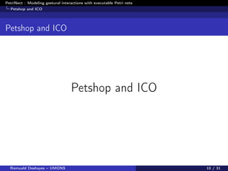 Petrinect: Modeling gestural interactions with executable Petri nets | PPT