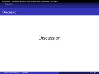Petrinect: Modeling gestural interactions with executable Petri nets | PPT
