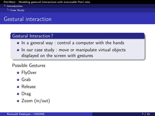 Petrinect: Modeling gestural interactions with executable Petri nets | PPT