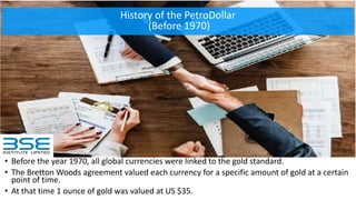 Petrodollar | PPTX | Currencies | Economy