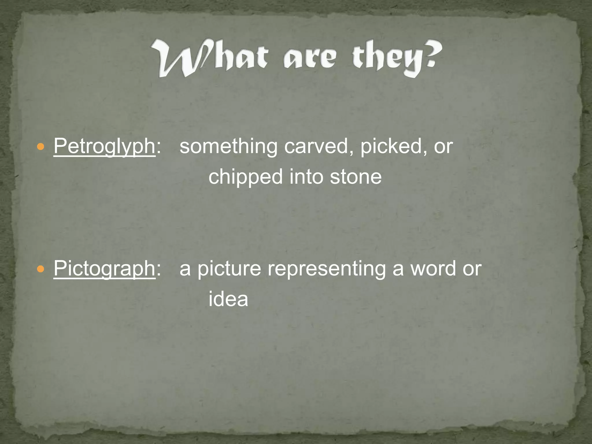 Petroglyphs And Pictographs | PPTX