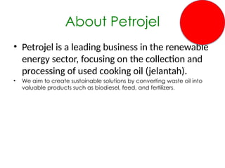 Petrojel renewable energy from used cooking oil in Indonesia.pptx