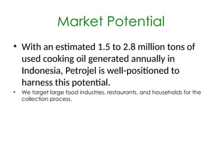 Petrojel renewable energy from used cooking oil in Indonesia.pptx