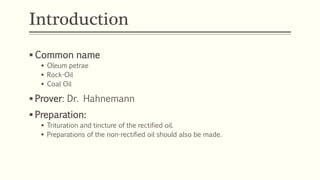 Petroleum- Homoeopathic medicine | PPTX