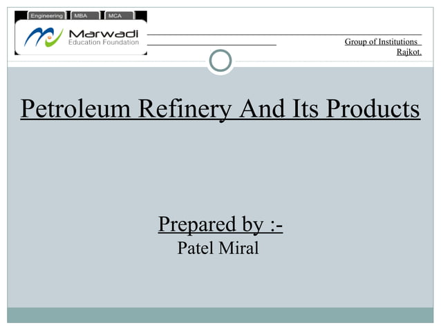 petroleum refinery and its product | PPT | Chemistry | Science
