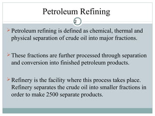 petroleum refinery and its product | PPT